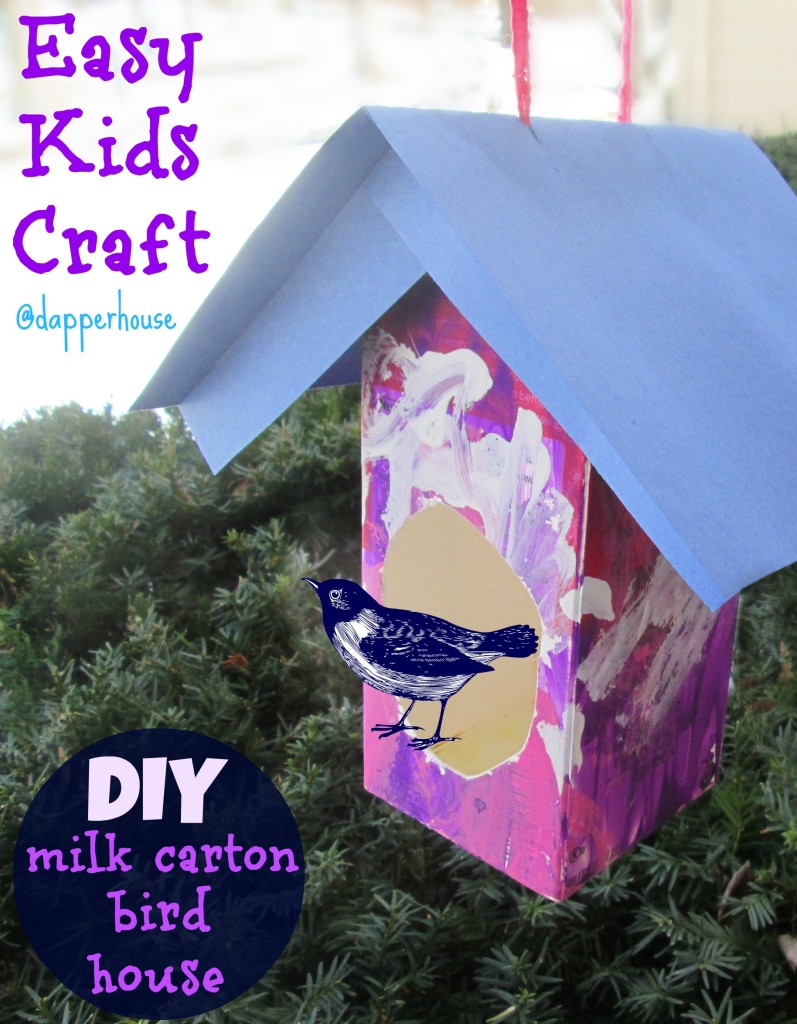 DIY Easy Kids Craft Bird House from a Milk Carton - Jenny at dapperhouse