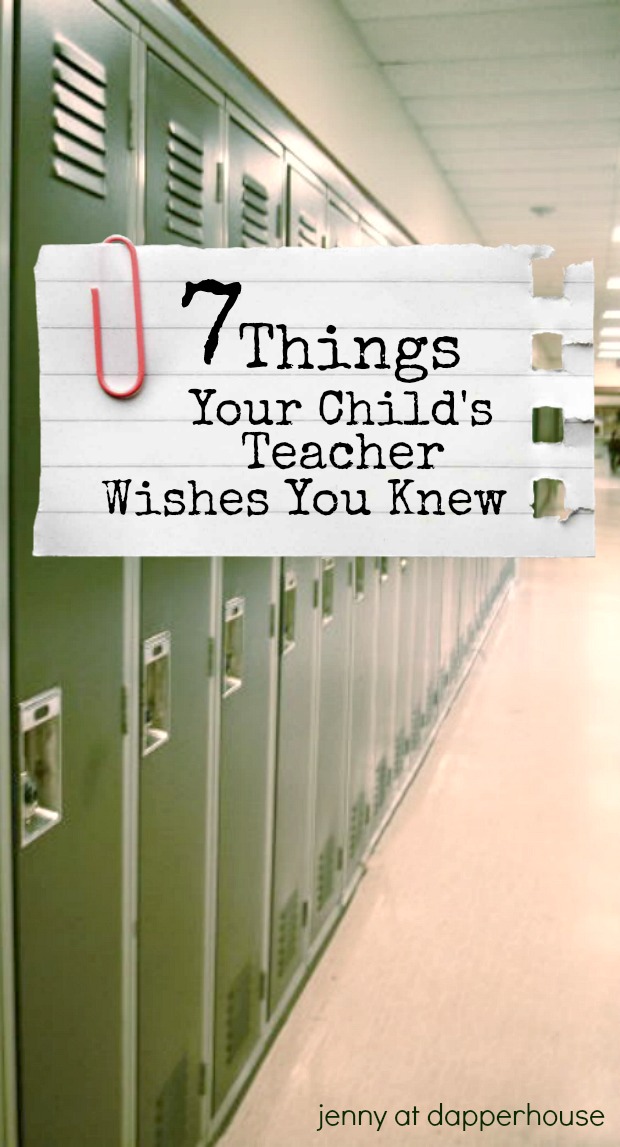 Seven Things Your Child’s Teacher Wishes You Knew - Jenny at dapperhouse