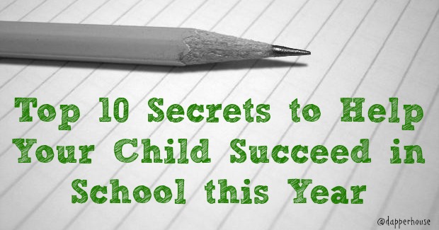 Top 10 Secrets to Help Your Child Succeed in School this Year - Jenny ...