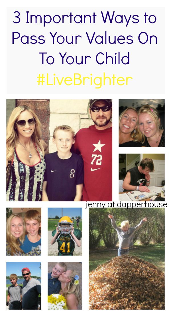 3 Important Ways to Pass Your Values On To Your Child #LiveBrighter ...