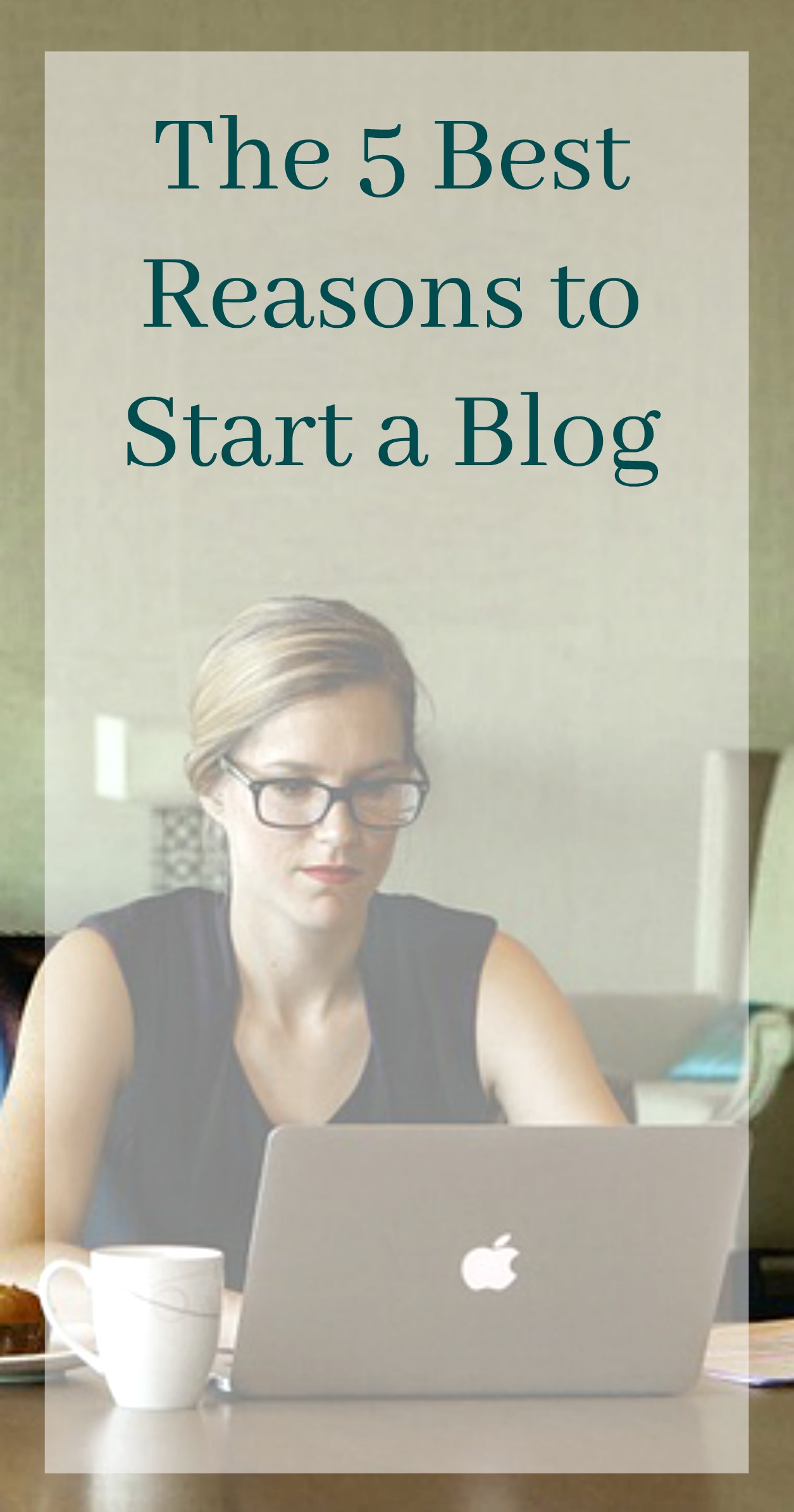 The 5 Best Reasons to Start a Blog - Jenny at dapperhouse