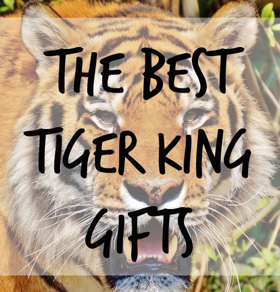 Hilarious Tiger King Gifts That Will Be A Huge Hit - Jenny at dapperhouse